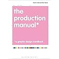 The Production Manual: A Graphic Design Handbook (Required Reading ...