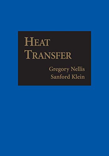 Heat Transfer: Nellis, Gregory, Klein, Sanford + Free Shipping