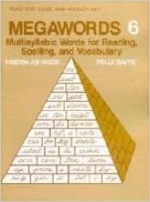 Megawords 6: Multisyllabic Words for Reading, Spelling, and Vocabulary ...