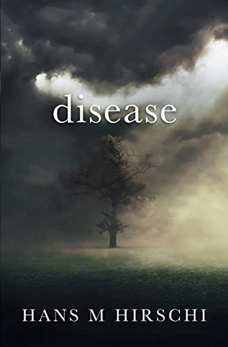 Amazon - Disease: When Life takes an Unexpected Turn: Hirschi, Hans M ...