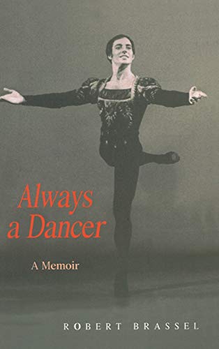 Always a Dancer: Brassel, Robert: 9781725267480: Amazon.com: Books