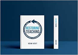 Restoring Teaching: How Working Restoratively Unleashes the Teacher and ...