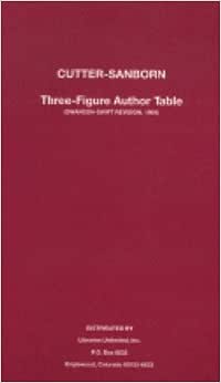 Cutter-Sanborn Three Figure Author Table: Swanson-Swift Revision ...