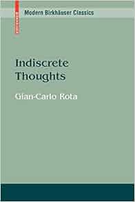 Indiscrete Thoughts (Modern Birkhäuser Classics): Gian-Carlo Rota ...