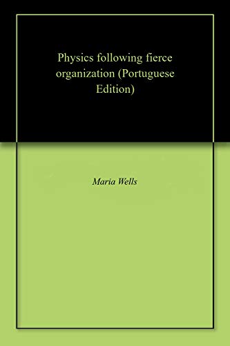 Physics following fierce organization - eBook, Resumo, Ler Online e PDF ...
