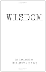 Wisdom: Cole, Rachel W: 9781460930564: Amazon.com: Books