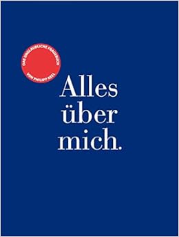 Alles über mich : Keel, Philipp: Amazon.de: Bücher