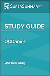 Study Guide: OCDaniel by Wesley King (SuperSummary): SuperSummary ...