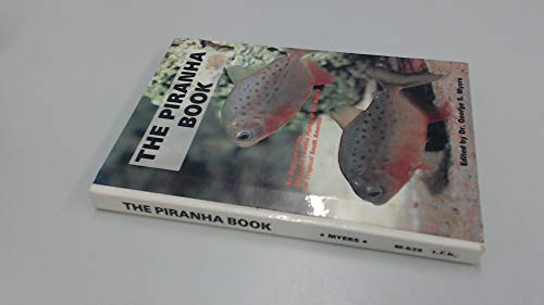 Piranha Book: Myers, George S.: 9780876667712: Amazon.com: Books