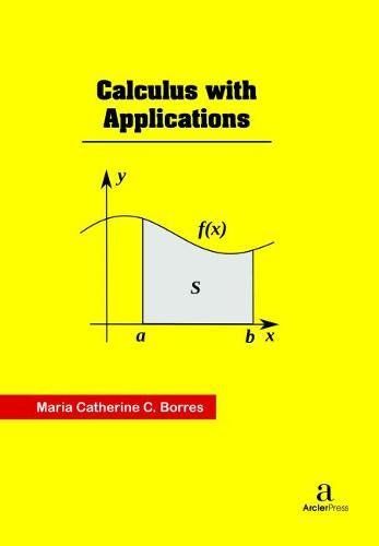 Calculus with Applications: Borres, Maria Catherine C.: 9781680945829 ...
