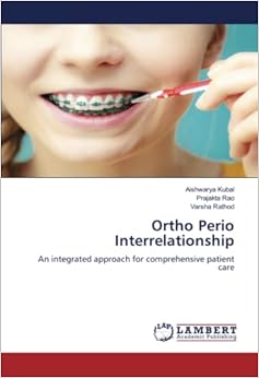 Ortho Perio Interrelationship: An integrated approach for comprehensive ...