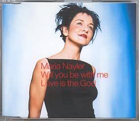 Maria Nayler, Maria Nayler - Will You Be With Me / Love Is The God by ...