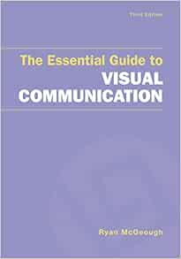 The Essential Guide to Visual Communication: 9781319094171 ...