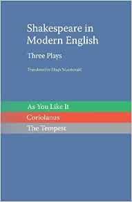 Shakespeare in Modern English: Shakespeare, William: 9781785898402 ...
