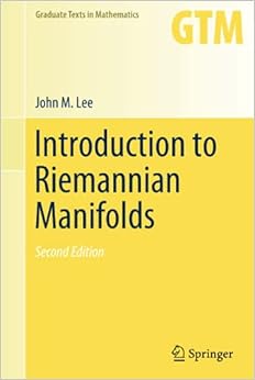 Introduction to Riemannian Manifolds (Graduate Texts in Mathematics ...