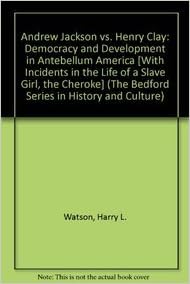 Amazon.com: Andrew Jackson vs. Henry Clay & Cherokee Removal 2e ...