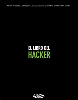El libro del Hacker (Títulos Especiales) : Caballero Velasco, María ...