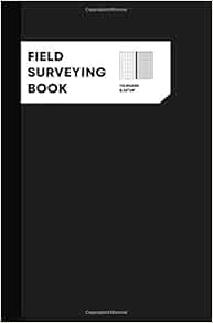 Field Surveying Book: Field Survey Journal, Surveyors Journal, Field ...