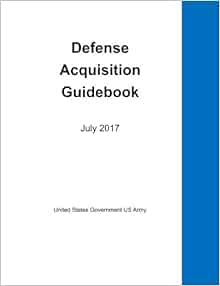 Amazon.com: Defense Acquisition Guidebook July 2017 (9781548484644): US ...