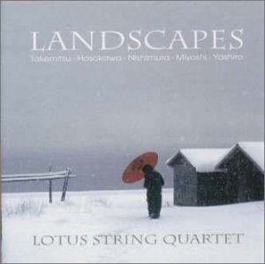 Landscapes TAKEMITSU HOSOKAWA : Lotus String Quartet: Amazon.fr: Musique