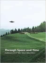 Amazon.com: Through Space and Time: 9780971152359: Billy Meier: Books