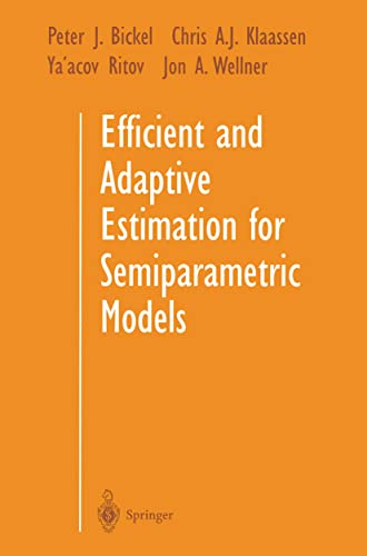 Efficient And Adaptive Estimation For Semiparametric Models 1384 9780387984735