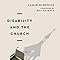 Disability and the Church: A Vision for Diversity and Inclusion ...