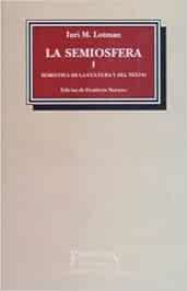 La semiosfera I: Semiótica de la cultura y del texto Frónesis: Amazon ...