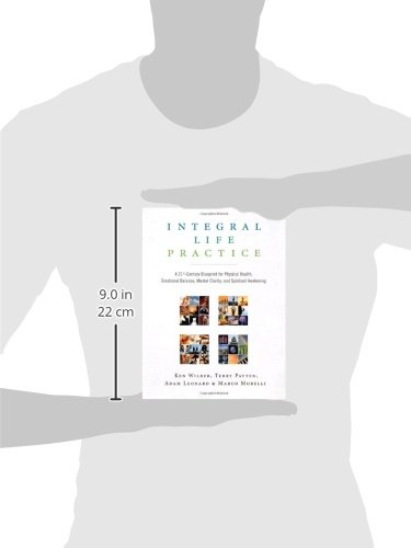Integral Life Practice: A 21st-Century Blueprint for Physical Health ...