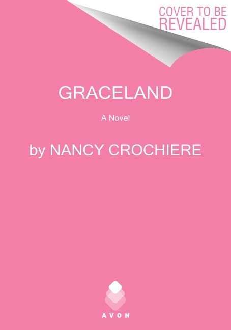 Amazon.com: Graceland: A Novel: 9780063288430: Crochiere, Nancy: Books
