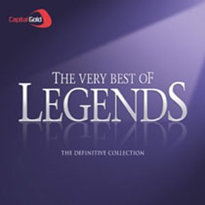 Capital Gold: The Very Best of Legends - The Definitive Collection ...