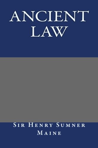 Download Free: Ancient Law by Sir Henry Sumner Maine PDF