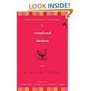 A Complicated Kindness: A Novel - Kindle edition by Miriam Toews ...