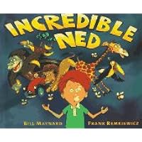 Incredible Ned: Maynard, Bill: 9780399230233: Amazon.com: Books