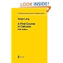 A First Course in Calculus (Undergraduate Texts in Mathematics): Serge ...
