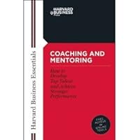 Coaching and Mentoring: How to Develop Top Talent and Achieve Stronger ...