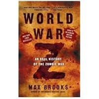 World War Z: An Oral History of the Zombie War: Max Brooks ...