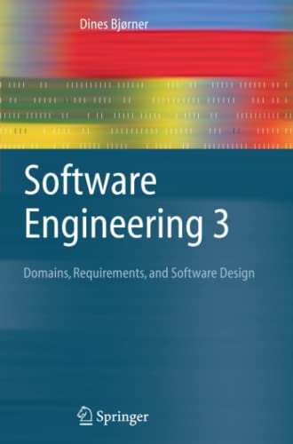Software Engineering 3: Domains, Requirements, and Software Design ...