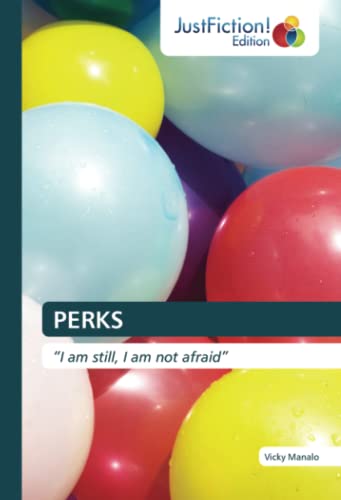 PERKS: “I am still, I am not afraid”: Manalo, Vicky: 9786203578126 ...