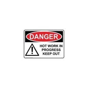 Danger Hot Work in Progress Keep Out OSHA safety sign, 14" x 10 ...