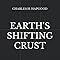 Earth's Shifting Crust: A Key To Some Basic Problems Of Earth Science ...