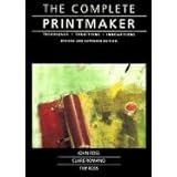 The Complete Printmaker: Techniques, Traditions, Innovations: Ross ...