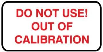 Amazon.com: 100 Pack SL1009 Do Not Use! Out of Calibration - Inspection ...