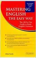 Mastering English The Easy Way: The All-In-One Guide to Basic English ...