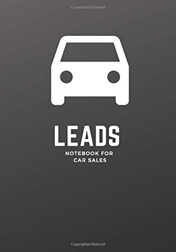 Leads Notebook for Car Sales: Case Salesman Leads Book, Leads tracking ...