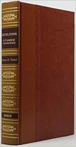 Revelation, a complete commentary: William R Newell: 9780801067778 ...