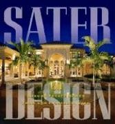 Sater Design: A Portfolio of 30 Luxury Estates from Acclaimed Designer ...