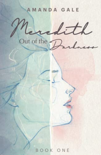 Meredith Out of the Darkness (2nd Edition) (The Meredith Series): Gale ...