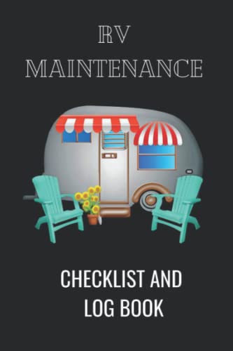 RV Maintenance Checklist and Log Book: Routine Maintenance Checklist ...