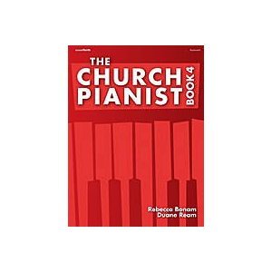 The Church Pianist Book 4: Bonam, Rebecca, Ream, Duane: 9781591668268 ...